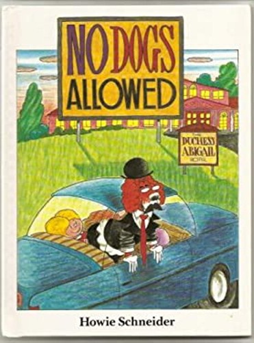 No Dogs Allowed Hardcover Howie Schneider 9780399226120 | eBay