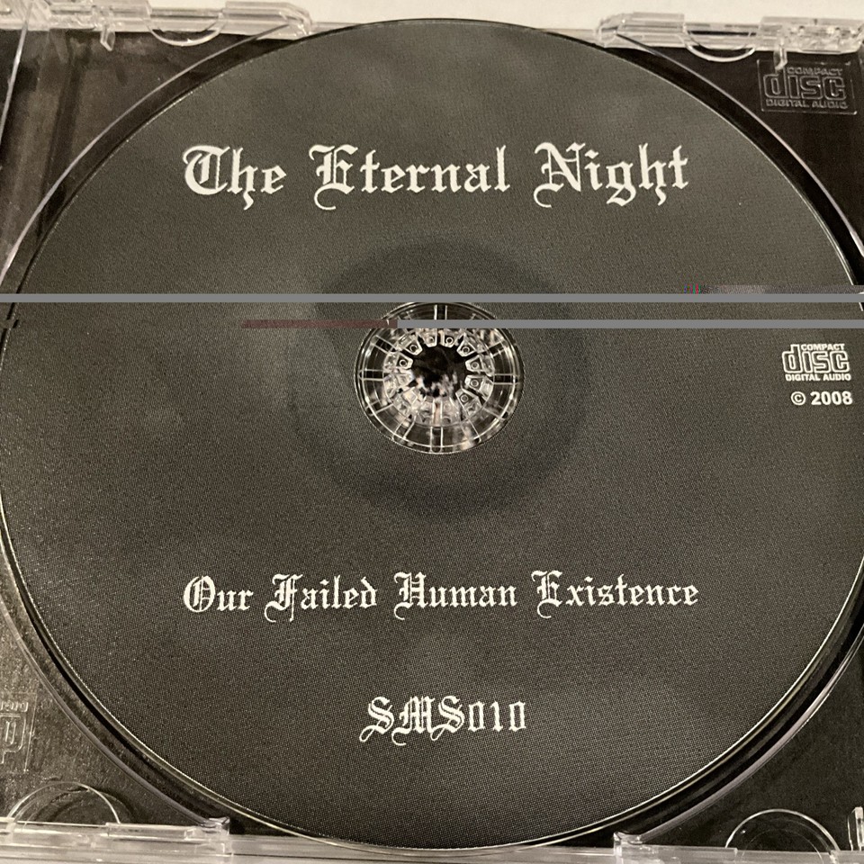 The Eternal Night - Our Failed Human Existence CD 2008 Self Mutilation ...