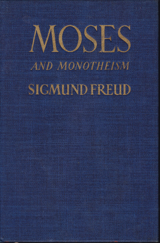 Moses and Monotheism by Sigmund Freud Stated First American Edition HC ...
