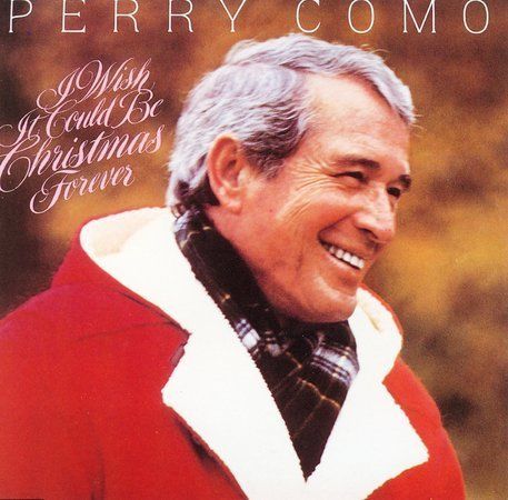 I Wish It Could Be Christmas Forever - Audio CD By Como, Perry - VERY ...