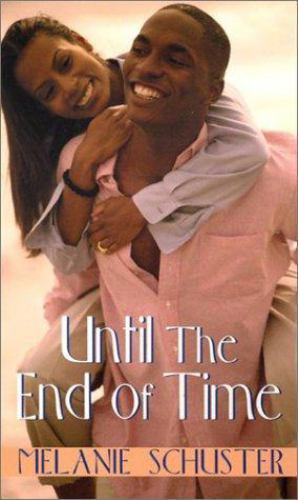 Until the End of Time by Melanie Schuster (2003, Mass Market) for sale ...