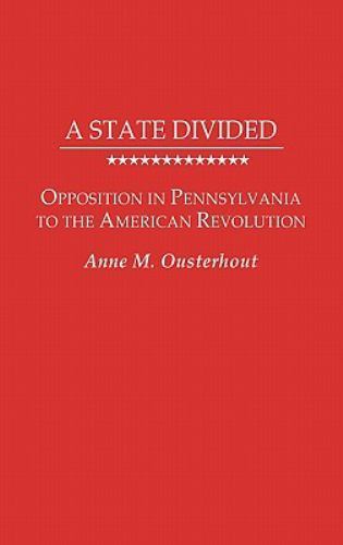 Contributions in American History Ser.: State Divided : Opposition in ...