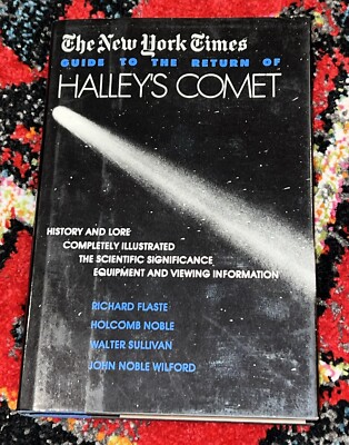 The New York Times Guide to the Return of Halley's Comet - 1985 FIRST ...