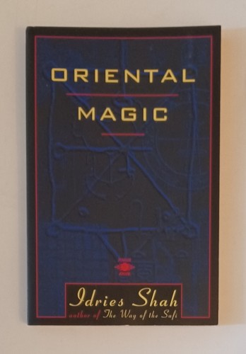Oriental Magic Idries Shah Penguin Arkana 1993 Ancient Culture Occult ...