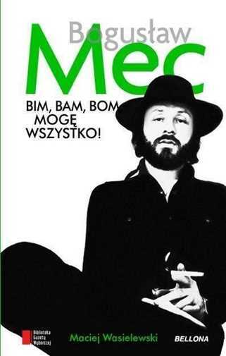 Bogusław Mec Bim bam bom mogę wszystko {Boguslaw moge} MACIEJ ...
