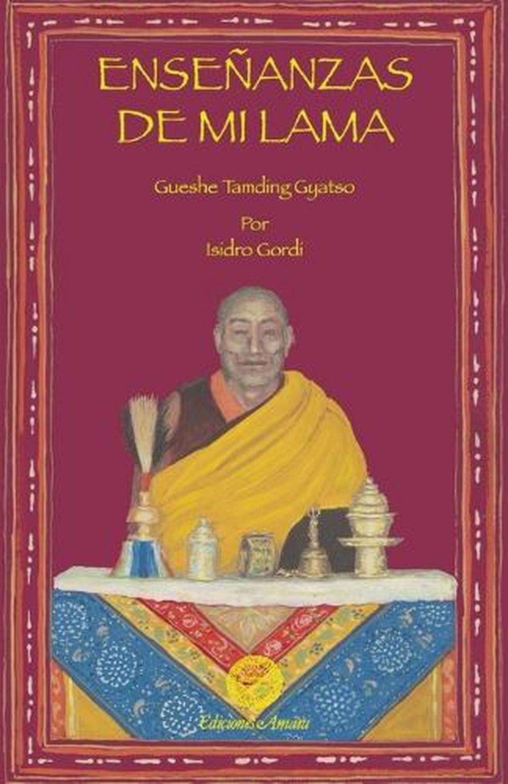 Enseanzas de mi Lama by Gueshe Tamding Gyatso (Spanish) Paperback Book ...