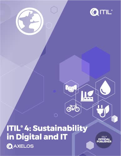 ITIL® 4: Sustainability in Digital and IT (Latest Version ...