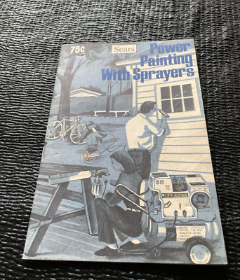 Sears Roebuck Power Painting Air Sprayers 1978 Vintage Booklet 630-01 ...