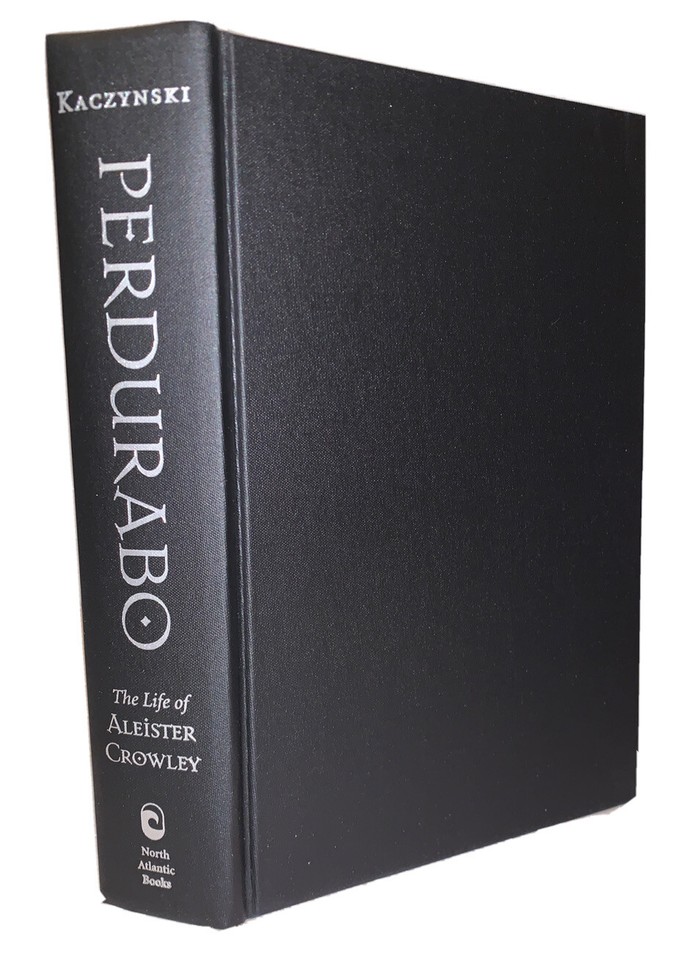 Firmato, Perdurabo, La Vita Di Aleister Crowley, Di Richard Kaczynski ...