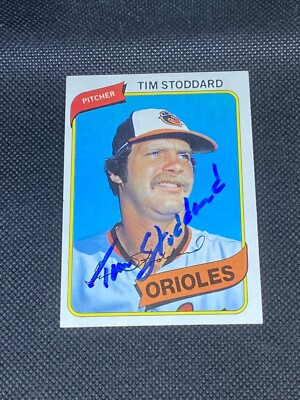 Tim Stoddard 1980 Topps #314 Baltimore Orioles Signed Rookie ...