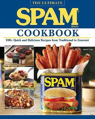 The Ultimate Spam Cookbook: 100+ Quick and Delicious Recipes from ...