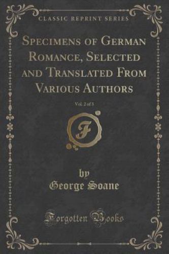 Specimens of German Romance, Selected and Translated from Various ...
