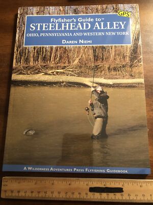 Flyfisher's Guide to Steelhead Alley: Ohio, Pennsylvania and Western ...