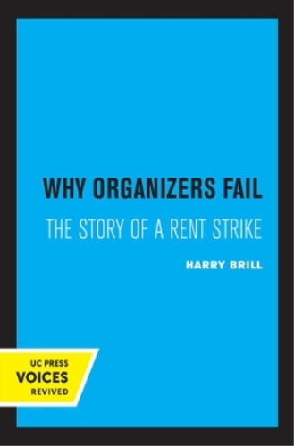 Harry Brill Why Organizers Fail (Relié) 9780520368637 | eBay