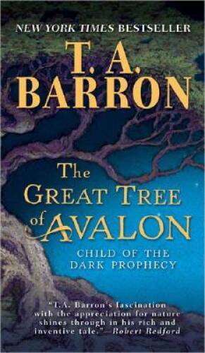 The Great Tree of Avalon 1: Child of the Dark Prophecy By Barron, T A ...
