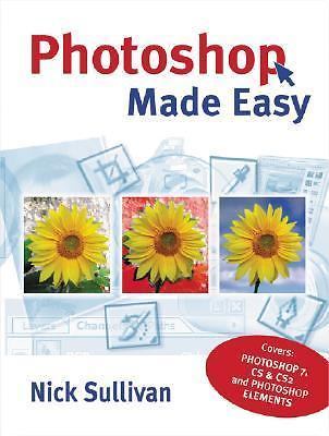 Photoshop Made Easy by Nick Sullivan (2006, Trade Paperback) for sale ...