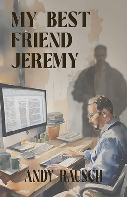 My Best Friend Jeremy by Andy Rausch Paperback Book 9781643963730 | eBay UK