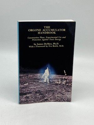 The Orgone Accumulator Handbook Construction Plans Experimental Use and ...