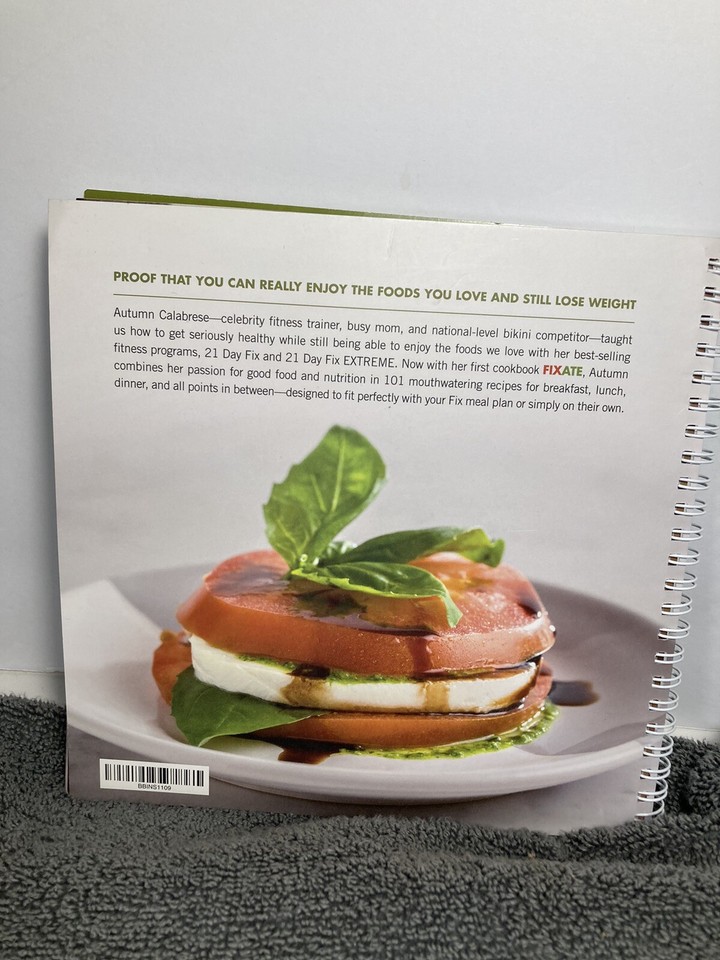 Fixate Cookbook By Autumn Calabrese Spiral Bound Clean No Marks Or ...