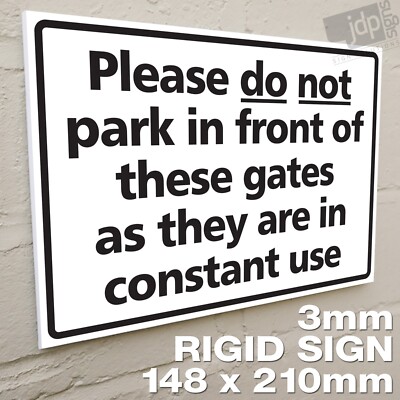 PLEASE DO NOT PARK IN FRONT OF THESE GATES AS THEY ARE IN CONSTANT USE ...