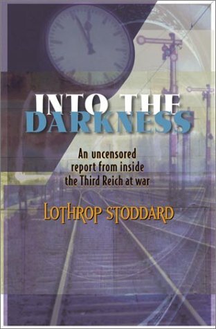 INTO THE DARKNESS By Lothrop Stoddard **BRAND NEW** 9780939482597 | eBay