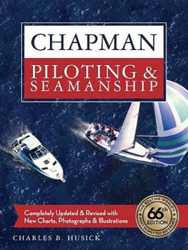 Chapman Piloting & Seamanship 66th Edition - Hardcover - GOOD ...