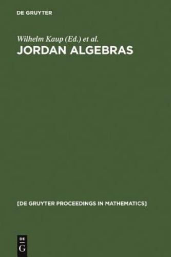 De Gruyter Proceedings in Mathematics Ser.: Jordan Algebras ...