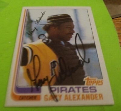 1982 GARY ALEXANDER TOPPS AUTOGRAPHED SIGNED CARD # 11 PITTSBURGH ...