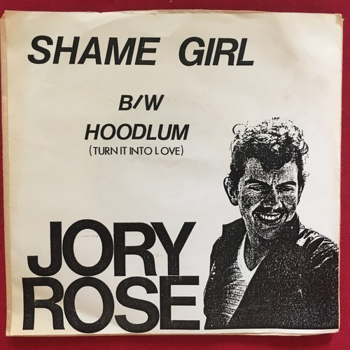 JORY ROSE ~ SHAME GIRL / HOODLUM ~ RARE 45 PS ~ POP ROCK | eBay