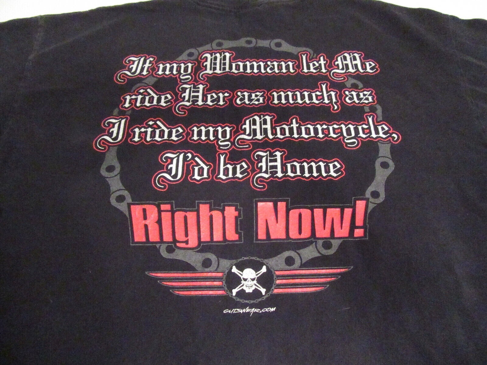 GUTS Biker T Shirt XL If my woman let me ride her... … - Gem