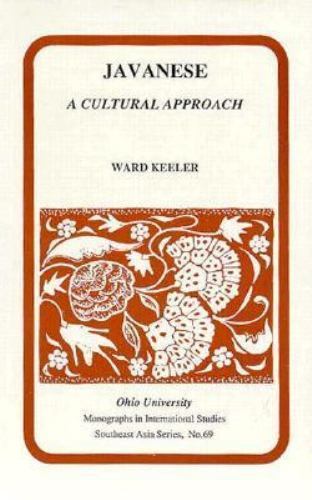 Ohio RIS Southeast Asia Ser.: Javanese : A Cultural Approach by Ward ...