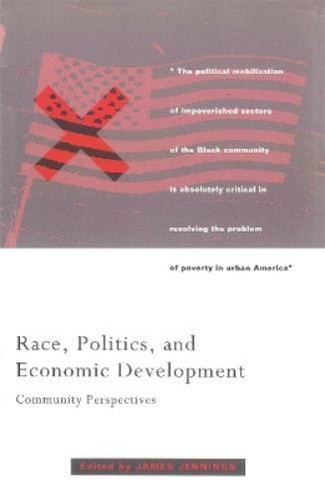 James Jennings Race, Politics, and Economic Development (Poche ...