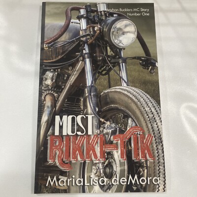 MOST RIKKI-TIK: MAYHAN BUCKLERS MC BOOK ONE By Marialisa Demora ...