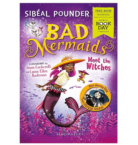 BAD MERMAIDS: MEET THE WITCHES BY SIBEAL POUNDER - Making A Splash ...
