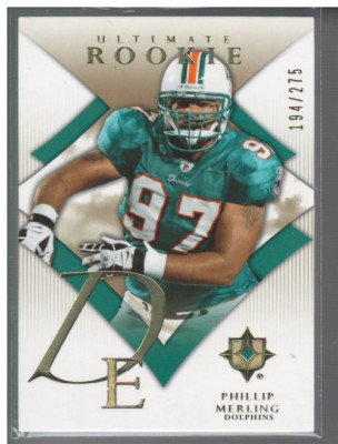 B4931- 2008 Ultimate Collection #185 Phillip Merling RC /275 - NM-MT | eBay