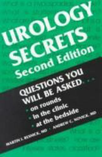Urology Secrets by Martin I. Resnick MD; Andrew C. Novick MD ...