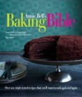 Annie Bells Baking Bible Annie Bell - Hardcover By Bell, Annie - GOOD ...