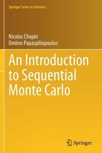 An Introduction to Sequential Monte Carlo by Nicolas Chopin: New 9783030478476| eBay