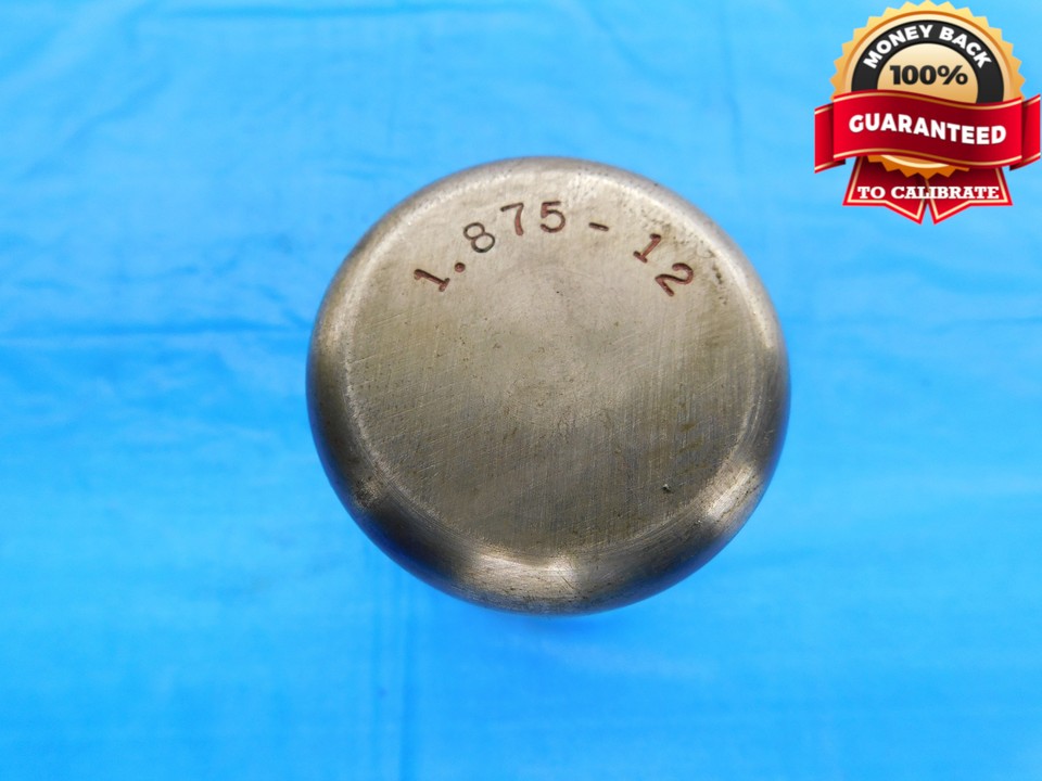 SHOP MADE 1 7/8 12 THREAD PLUG GAGE 1.875 1.8750 1.875"-12 INSPECTION ...