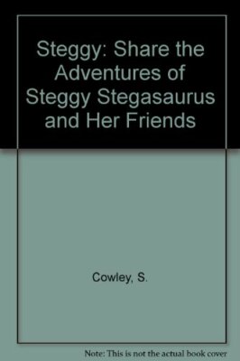 Steggy: Share the Adventures of Steggy Stegasaurus and Her Frien | eBay