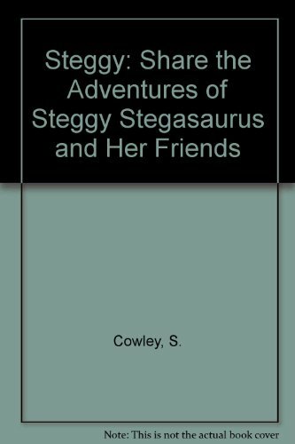 Steggy: Share the Adventures of Steggy Stegasaurus and Her Frien | eBay