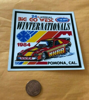 1984 Go West Winternationals Racing California National Hot Rod Sticker ...