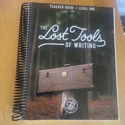 The Lost Tools of Writing Level One Teacher's Guide 9780986325700| eBay