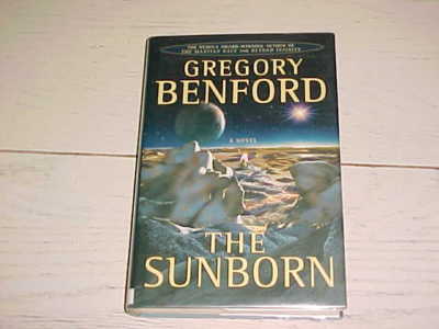 1ST PRINT 1ST ED The Sunborn Book Gregory Benford HC DJ Science Fiction ...