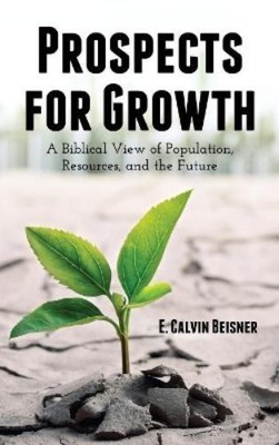 E Calvin Beisner Prospects for Growth (Hardback) 9781532679148 | eBay