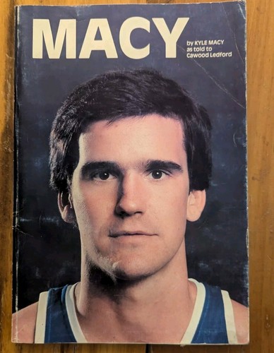 MACY by Kyle Macy as told to Cawood Ledford | eBay