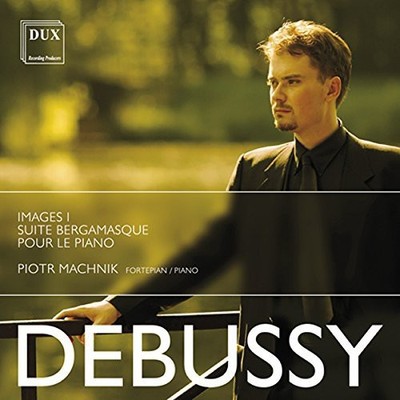 Debussy / Machnik - Images I Suite Bergamasque & Pour Le Piano [New CD ...