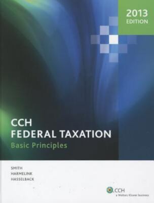 CCH Federal Taxation : Basic Principles 2013, Hardcover by Smith, Ephrain P. ... 9780808029748 ...