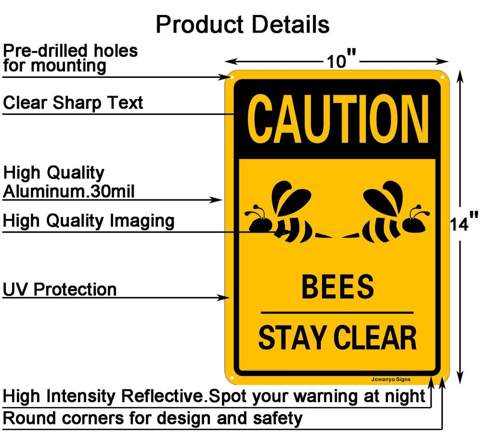 Caution Bees Stay Clear Sign14 x 10 inchesReflective AluminumEasy to ...