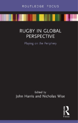 John Harris Rugby in Global Perspective (Relié) | eBay